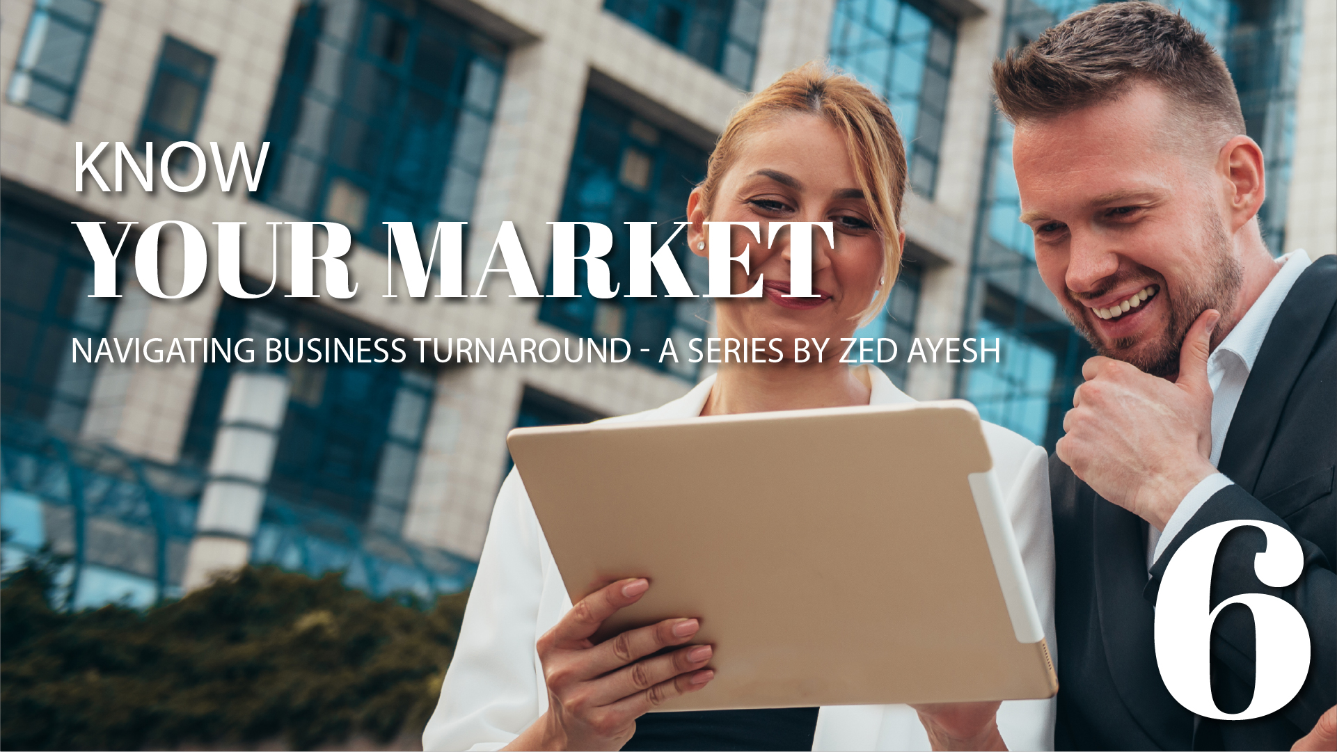 Know Your Market - Zed Ayesh